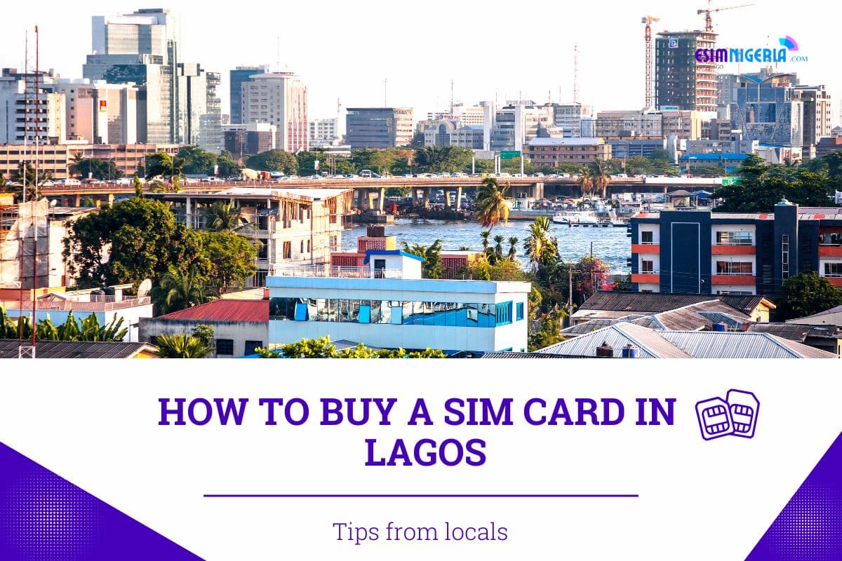 How To Buy A SIM Card In Lagos: Tips from Locals