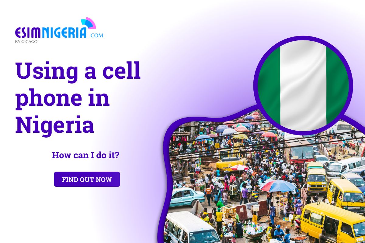 Using a cell phone in Nigeria - How can I do it?